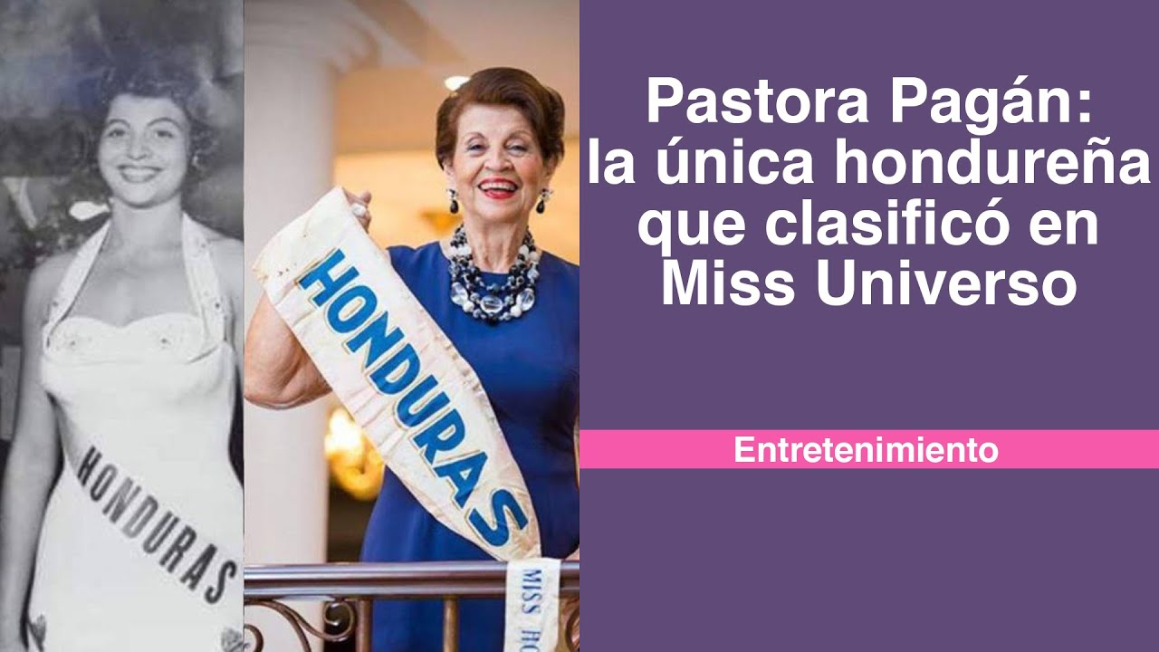 Pastora Pagán la única hondureña que clasificó en Miss Universo - YouTube