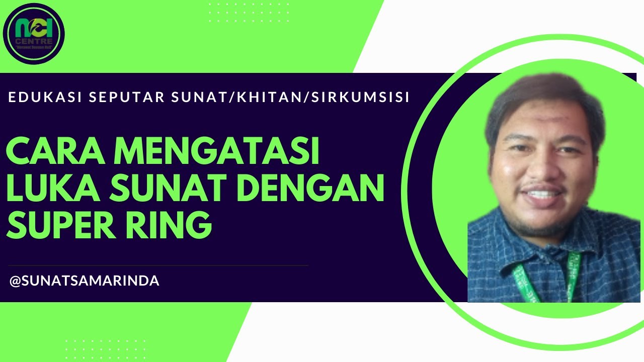 MENGATASI LUKA SUNAT SUPER RING !!! - YouTube