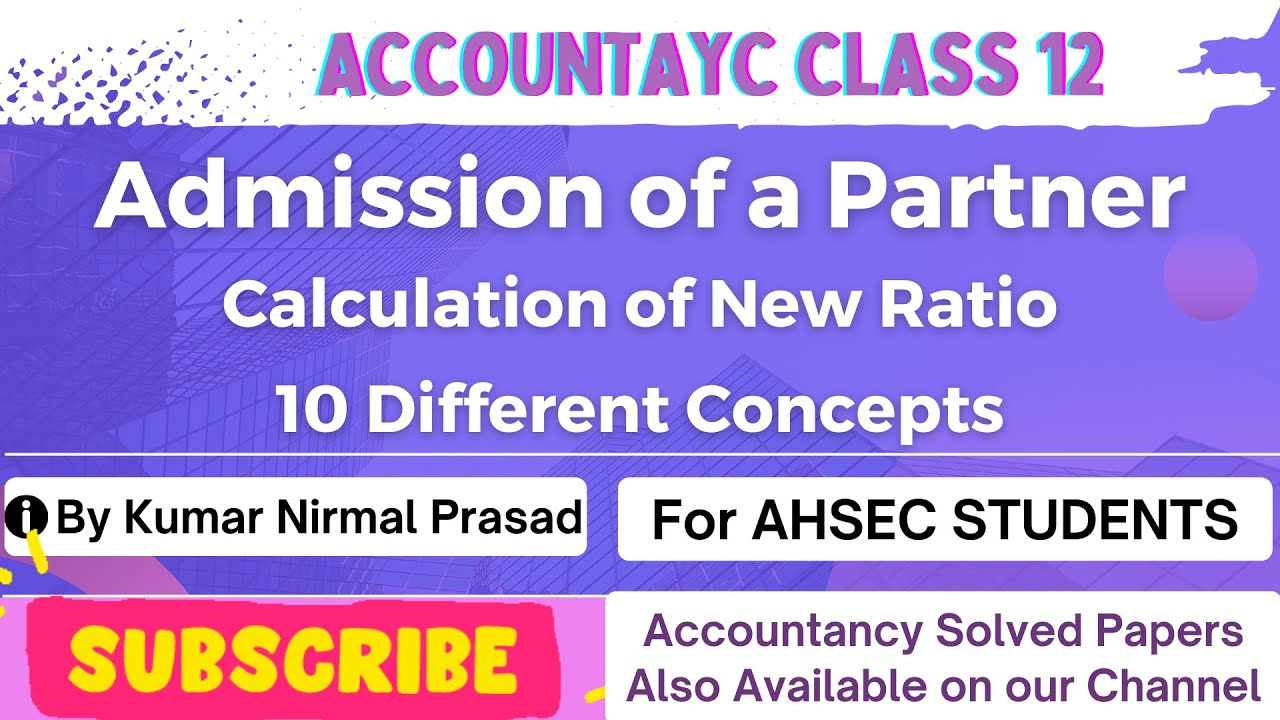 Calculation Of New Ratio And Sacrifice Ratio In Case Of Admission Of A calculation-of-new-ratio-and-sacrifice-ratio-in-case-of-admission-of-a