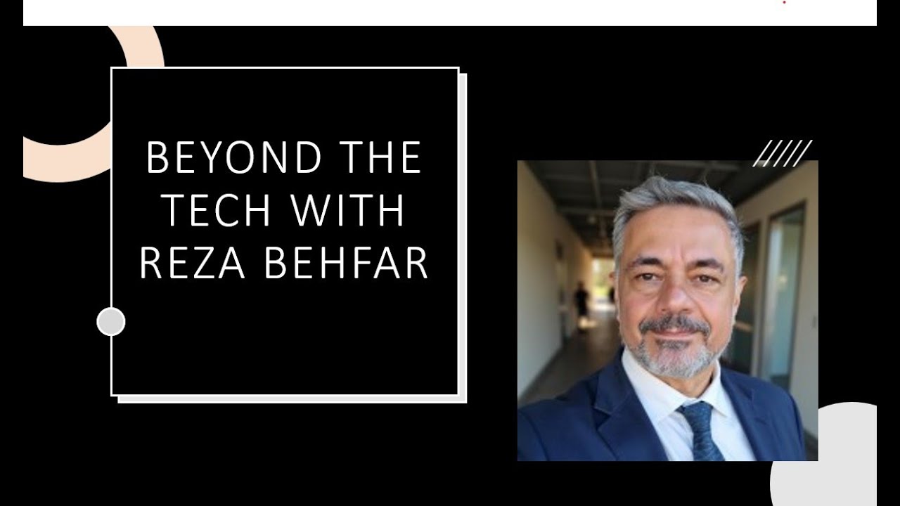 Beyond the tech with Reza Behfar - YouTube