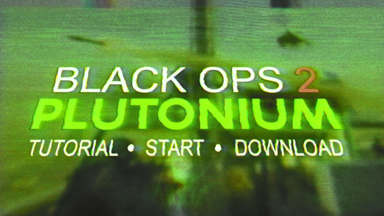 How to download/get started with BO2 Plutonium in 2024 (Full Guide ...