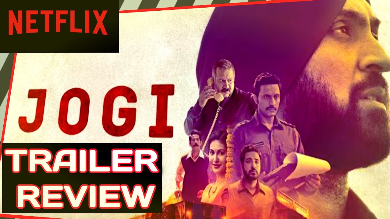 Jogi film || Trailer Review || Diljit Dosanjh, Md Zeeshan Ayyub, Hiten ...
