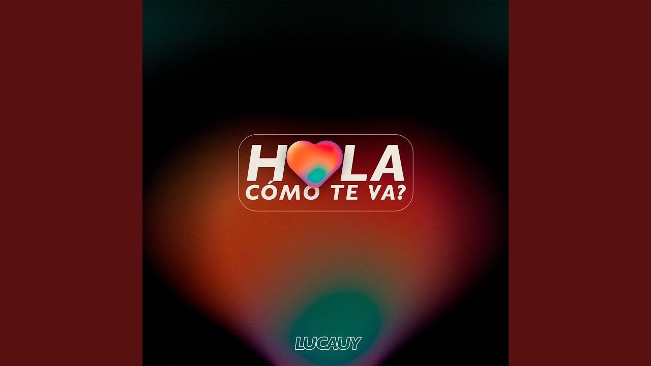 Hola C mo Te Va YouTube hola-c-mo-te-va-youtube