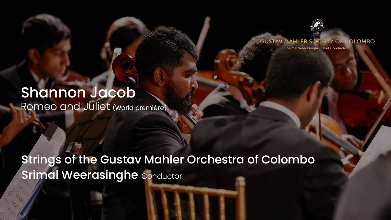 Jacob: Romeo and Juliet | Weerasinghe • Gustav Mahler Orchestra of ...