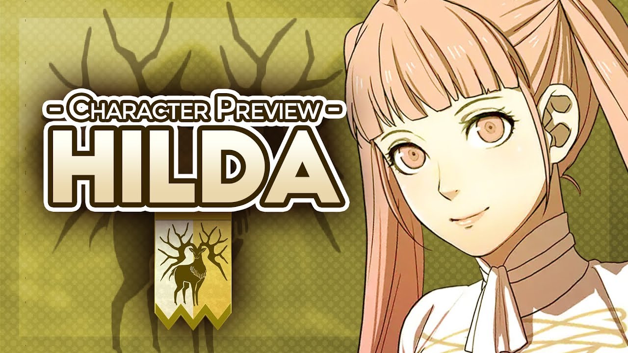 Fire Emblem Three Houses Character Preview: Hilda - YouTube