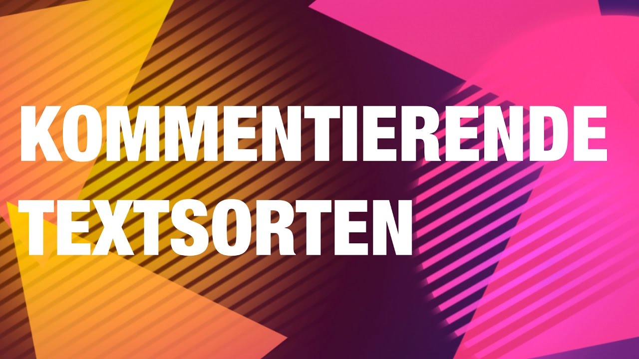 Kommentierende Textsorten (Kommentar, Glosse, Leserbrief) - YouTube