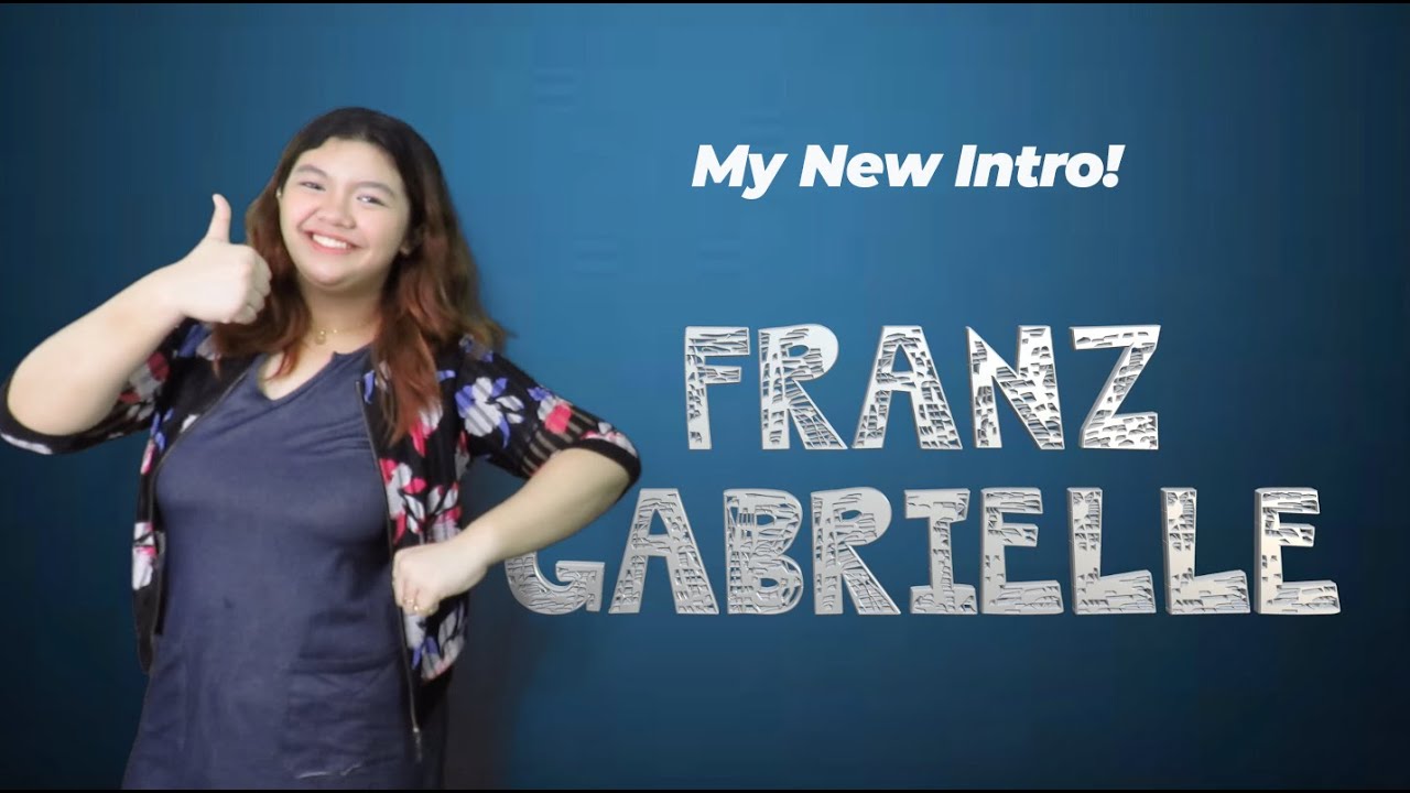 2021 NEW INTRO - FRANZ GABRIELLE - YouTube