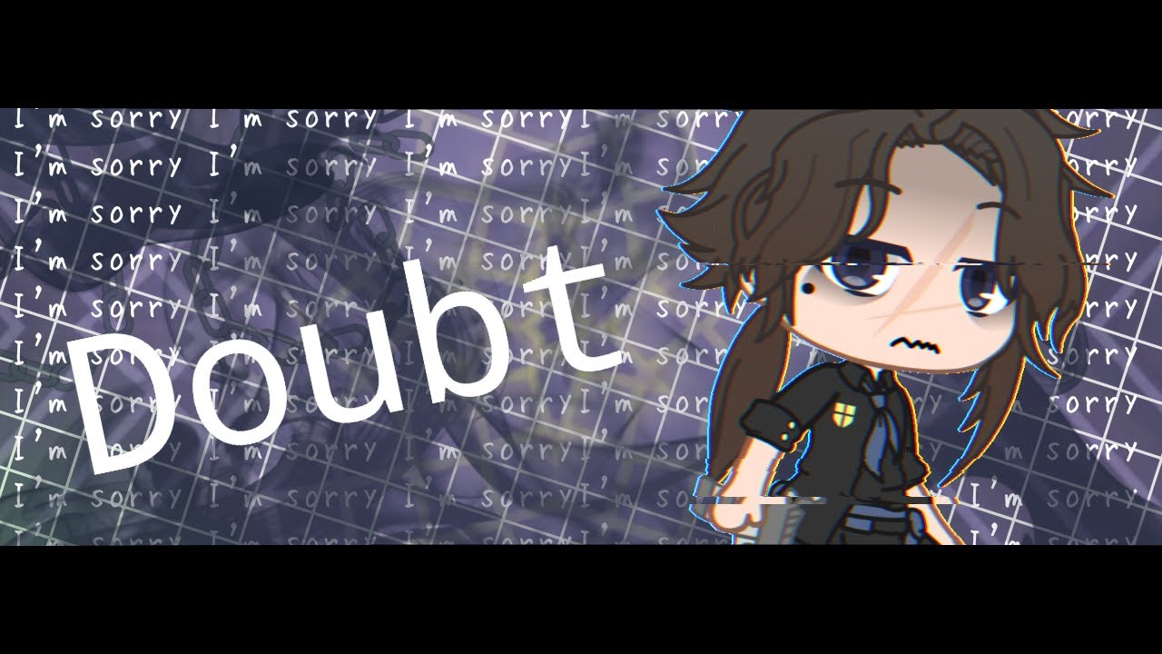 Doubt ※ MEME ※ ft. Albert ※ Gacha Club - YouTube