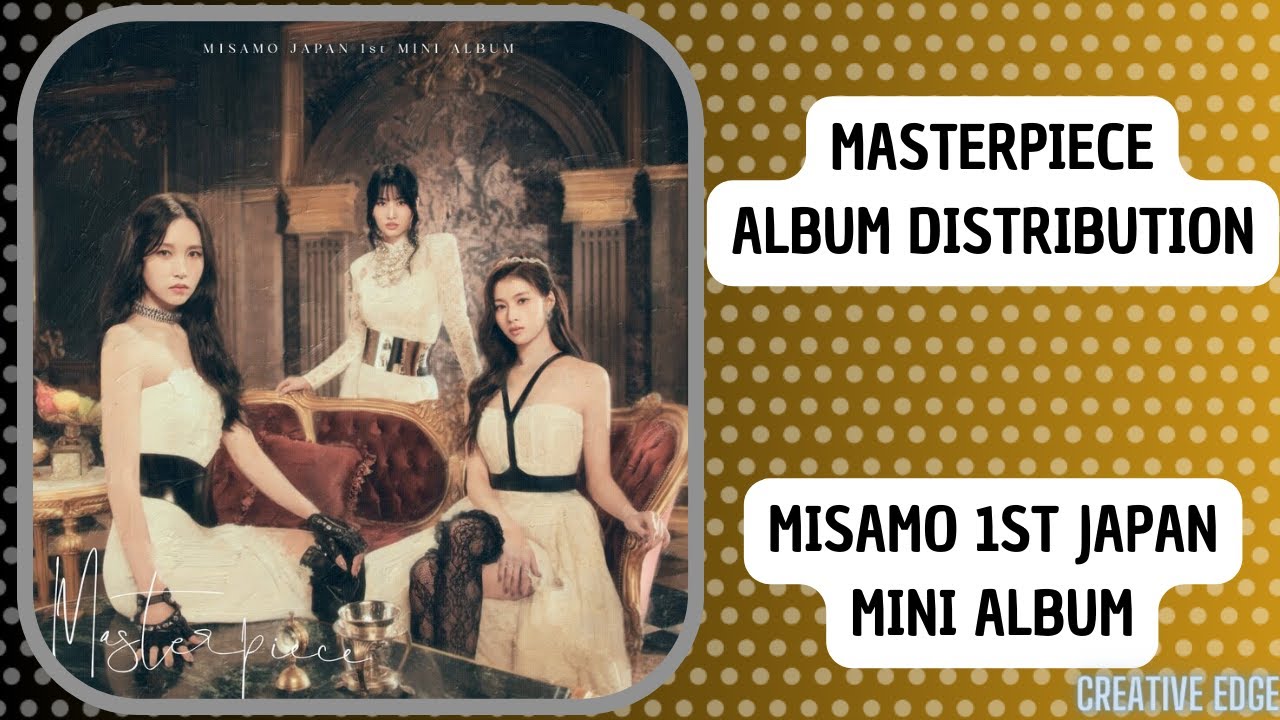 MISAMO - Masterpiece | Album Distribution - YouTube