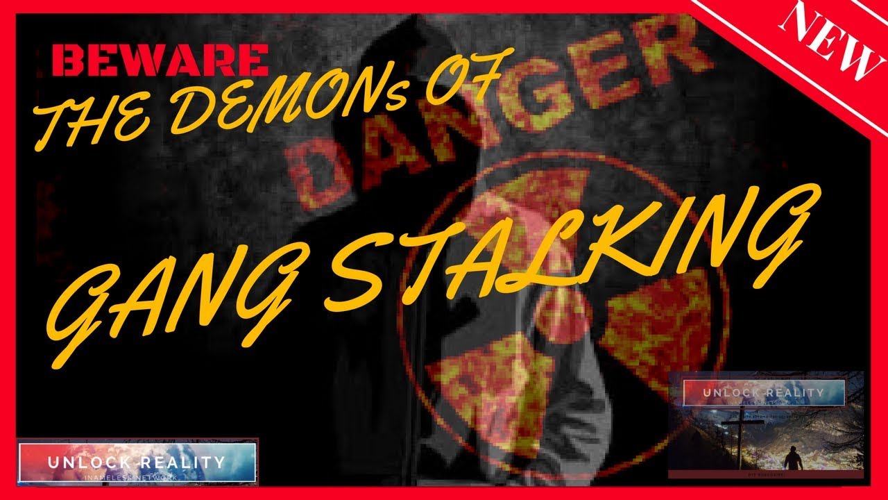 Targeted Individuals and their DOGS (Demons of Gang Stalking) Epd 2 ...