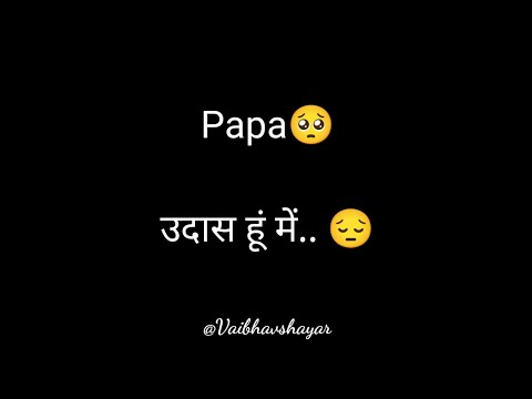 Papa Udaas hu me😔 || Miss you papa🥺 ||