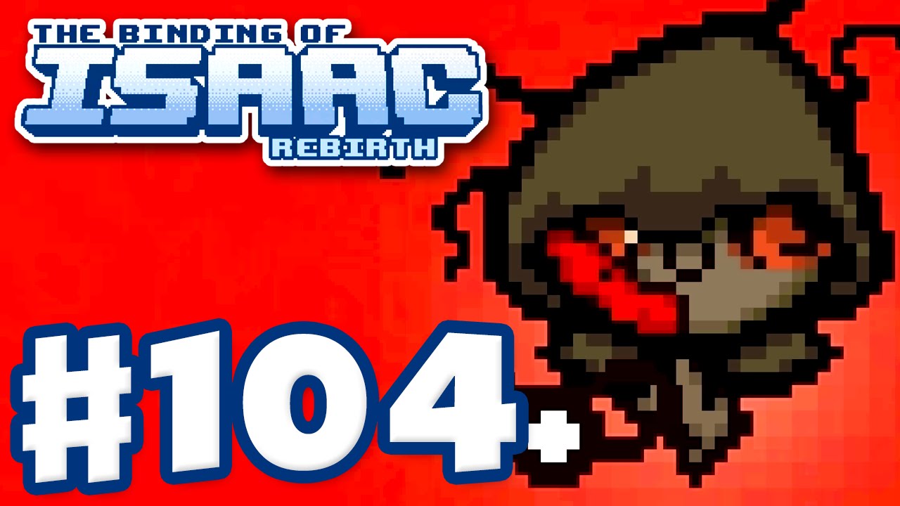 The Binding of Isaac: Rebirth - Gameplay Walkthrough Part 104 - Isaac ...