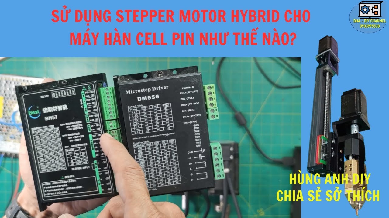 Sử dụng Stepper motor hybrid cho máy hàn cell pin | Hùng Anh DIY ...