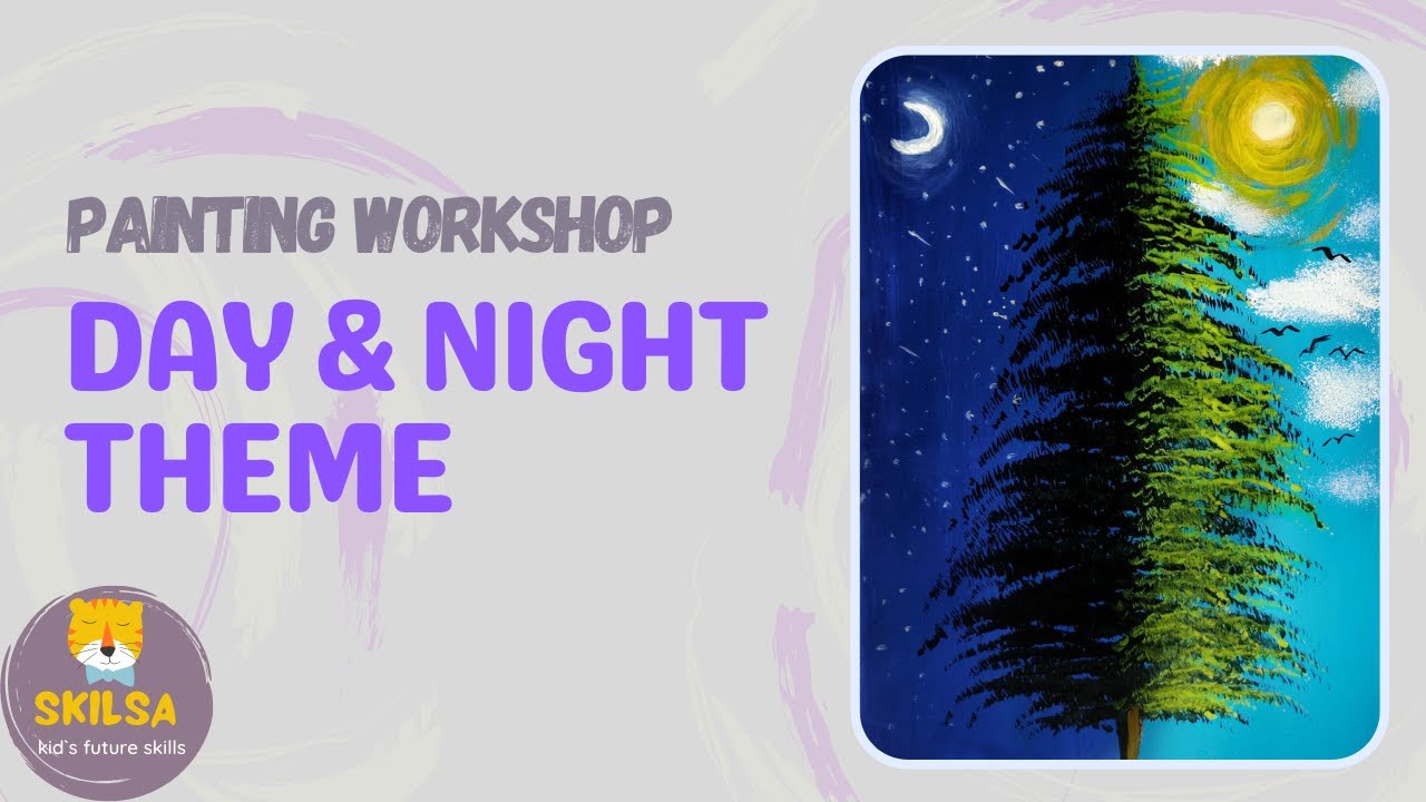 Skilsa || Day & Night themed Painting Workshop - YouTube