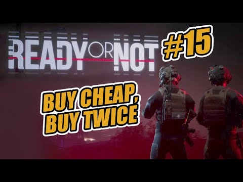 Ready or Not - Buy Cheap, Buy Twice (A Grade or Higher Guarantee ...