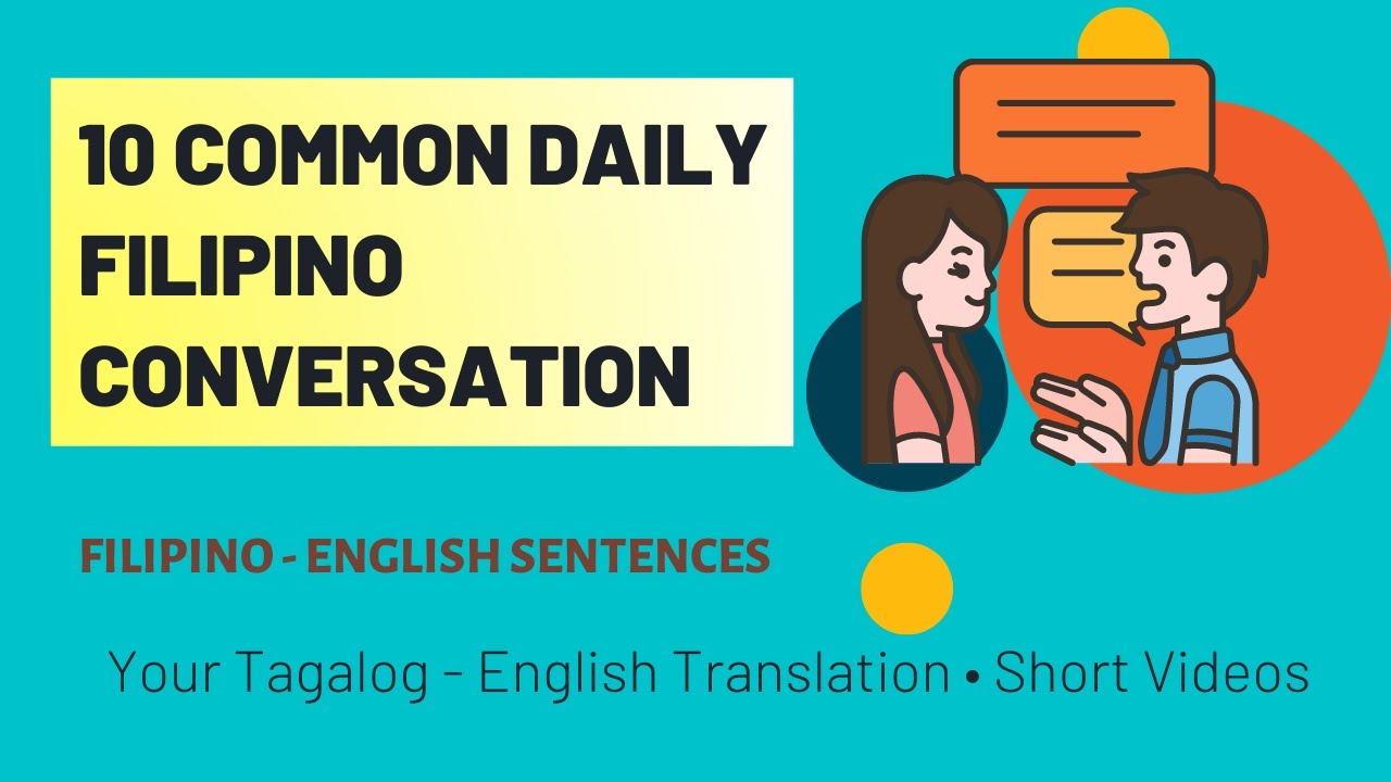 10 COMMON DAILY FILIPINO CONVERSATION | PHRASE QUESTION | TAGALOG ...