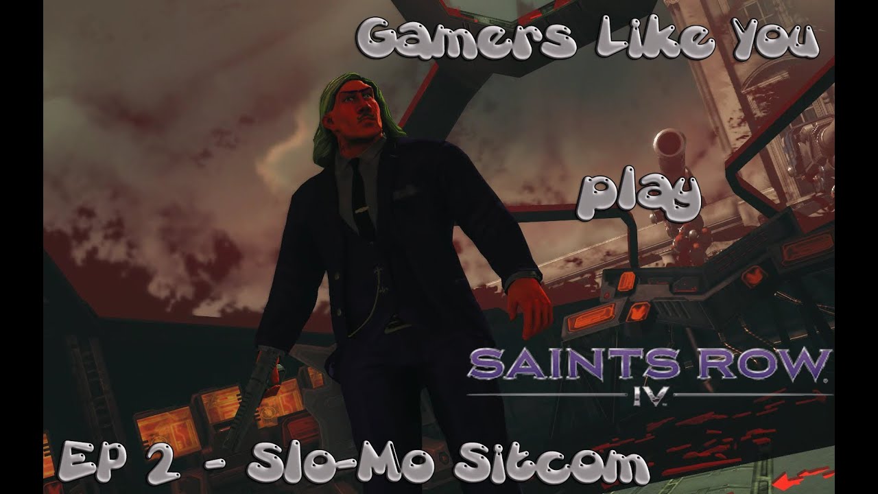Saints Row IV - EP 2 Slo-Mo Sitcom - YouTube