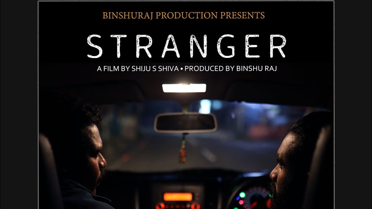 STRANGER MOVIE TRAILER / SHIJU S SIVA/ RAEES ALTHAF/ BINSHU RAJ🖤 #movie ...