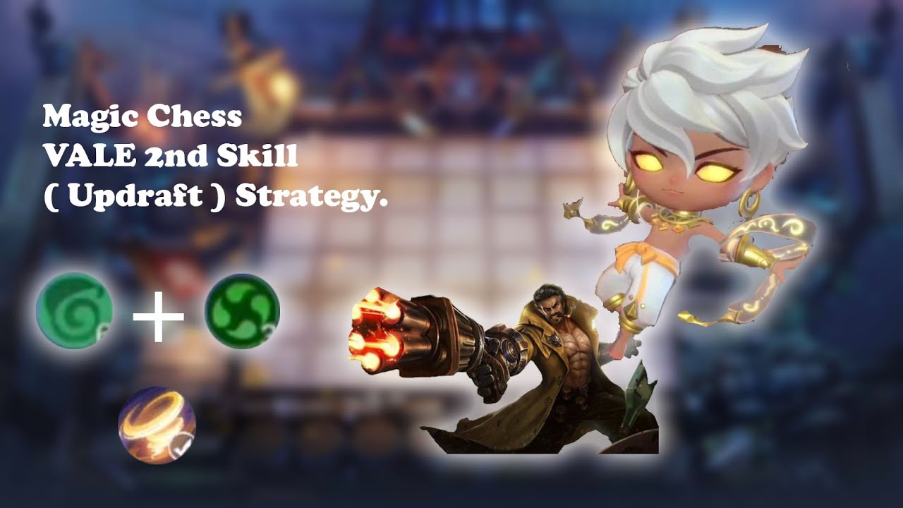 Mastering Magic Chess: Unleash the Best Strategy with Vale's Updraft ...