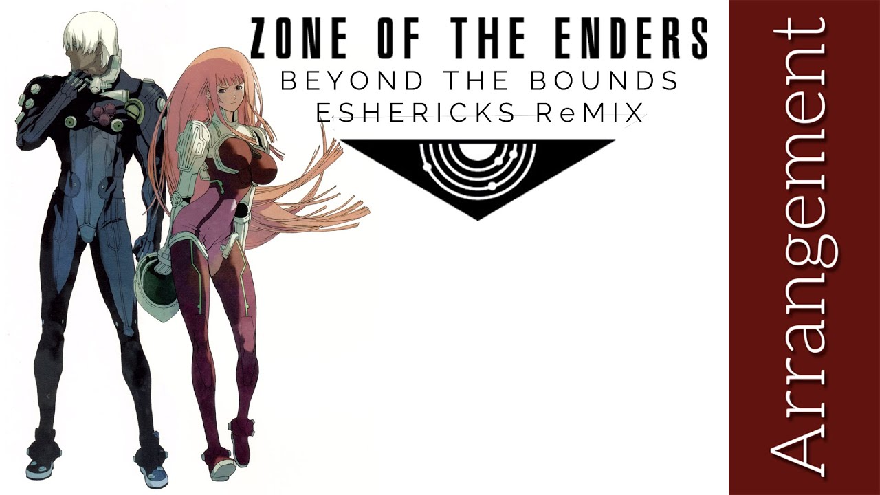 ZONE OF THE ENDERS: ReMIX EDITION - Beyond the Bounds | High Quality ...