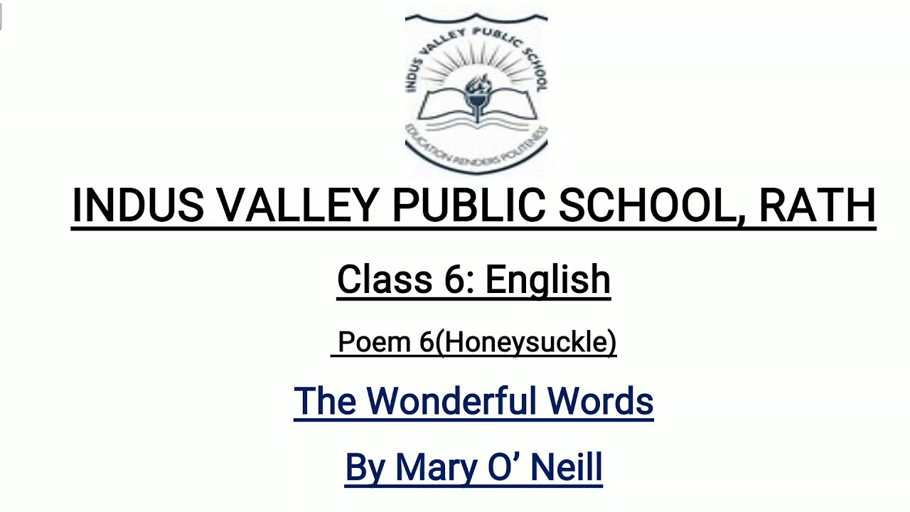 Class 6 English (honeysuckle) poem 6 - The Wonderful Words by Mary O ...