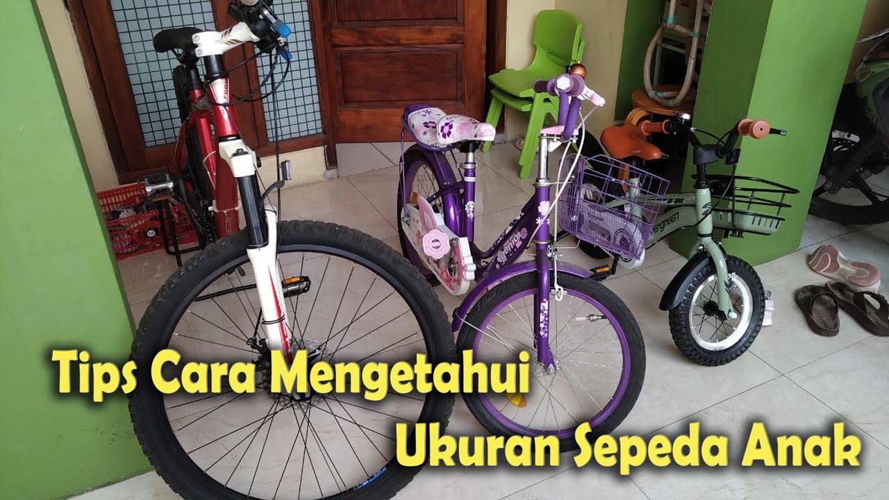 Tips Cara Mengetahui Ukuran Sepeda Anak - YouTube