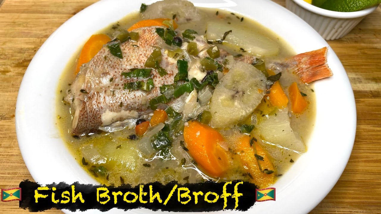 Grenadian Fish Broth/Fish Broff - YouTube