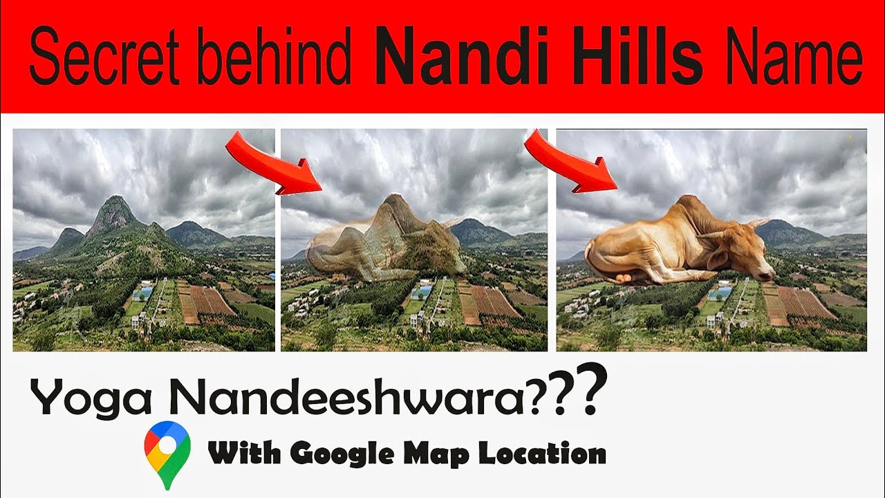 Secret behind Nandi Hills name || Google map location || Bengaluru ...
