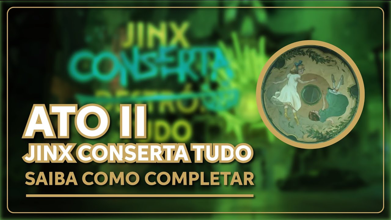Como fazer o mini game da Jinx Conserta Tudo de Arcane no League Of ...