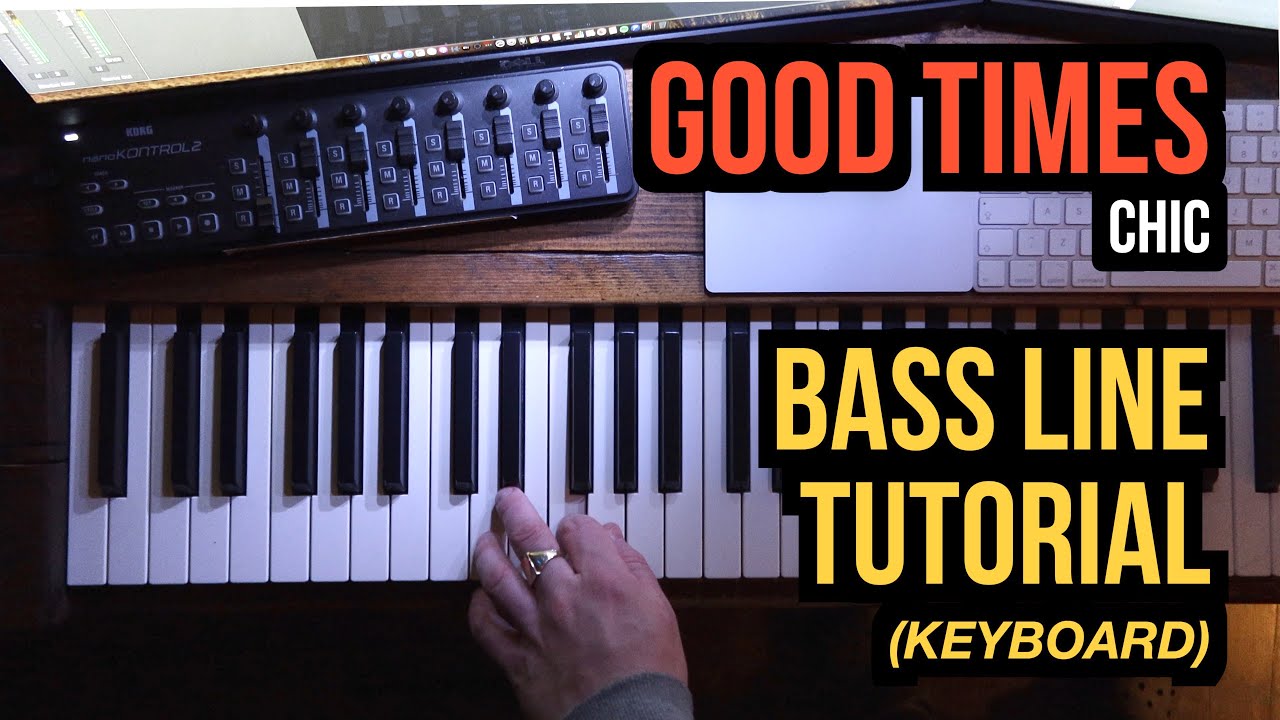 Good Times - (Chic) | BASS LINE TUTORIAL (keyboard) - YouTube