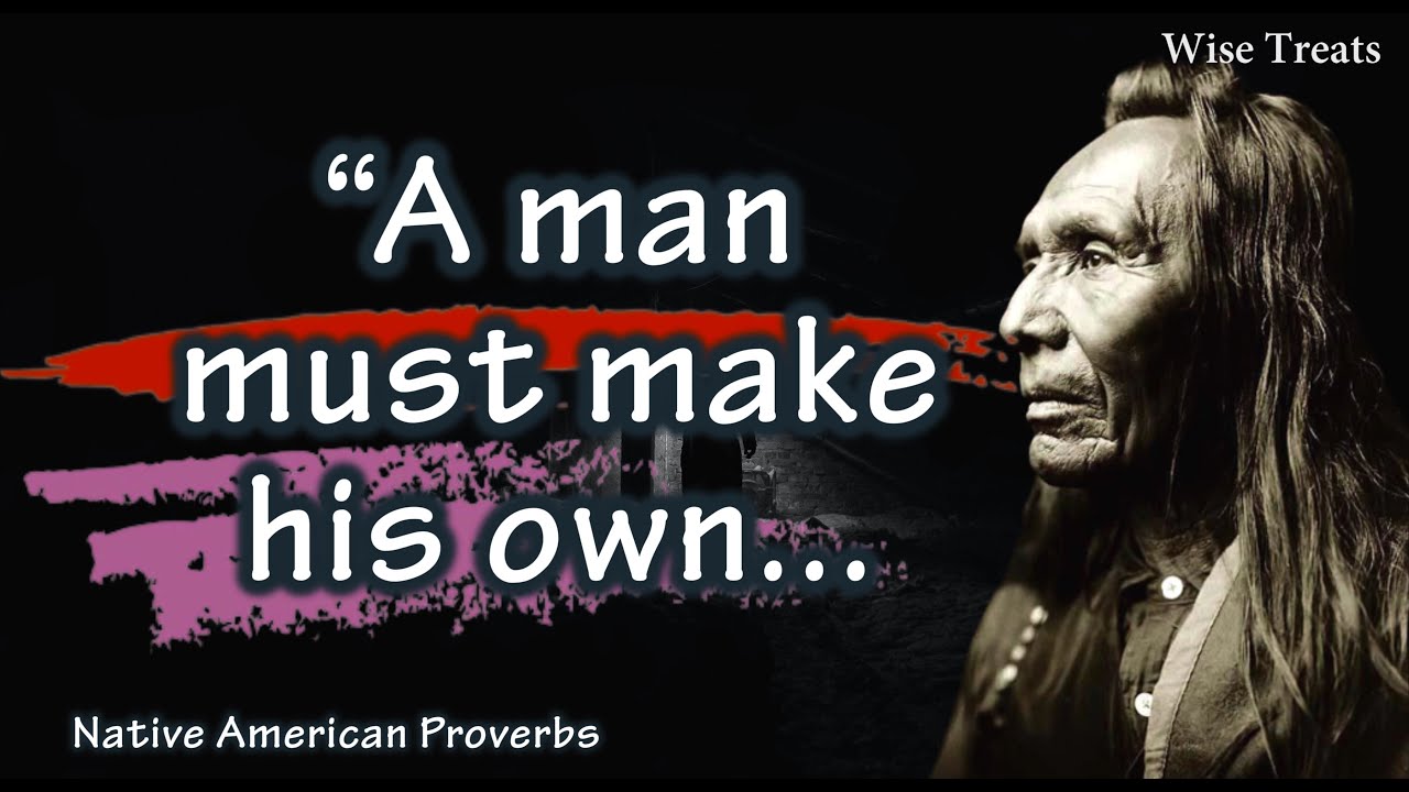 Great Native American Proverbs | Red Indians Words Of wisdom - YouTube