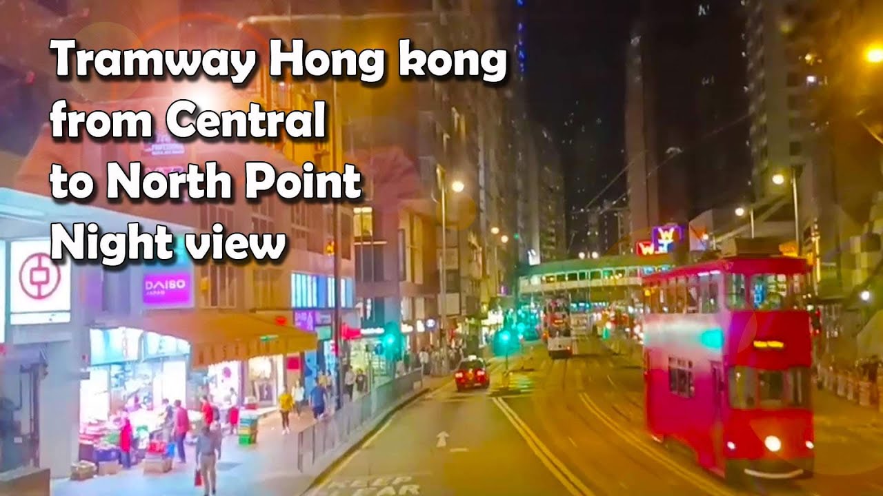 Traveling from Central to North Point Night view - YouTube