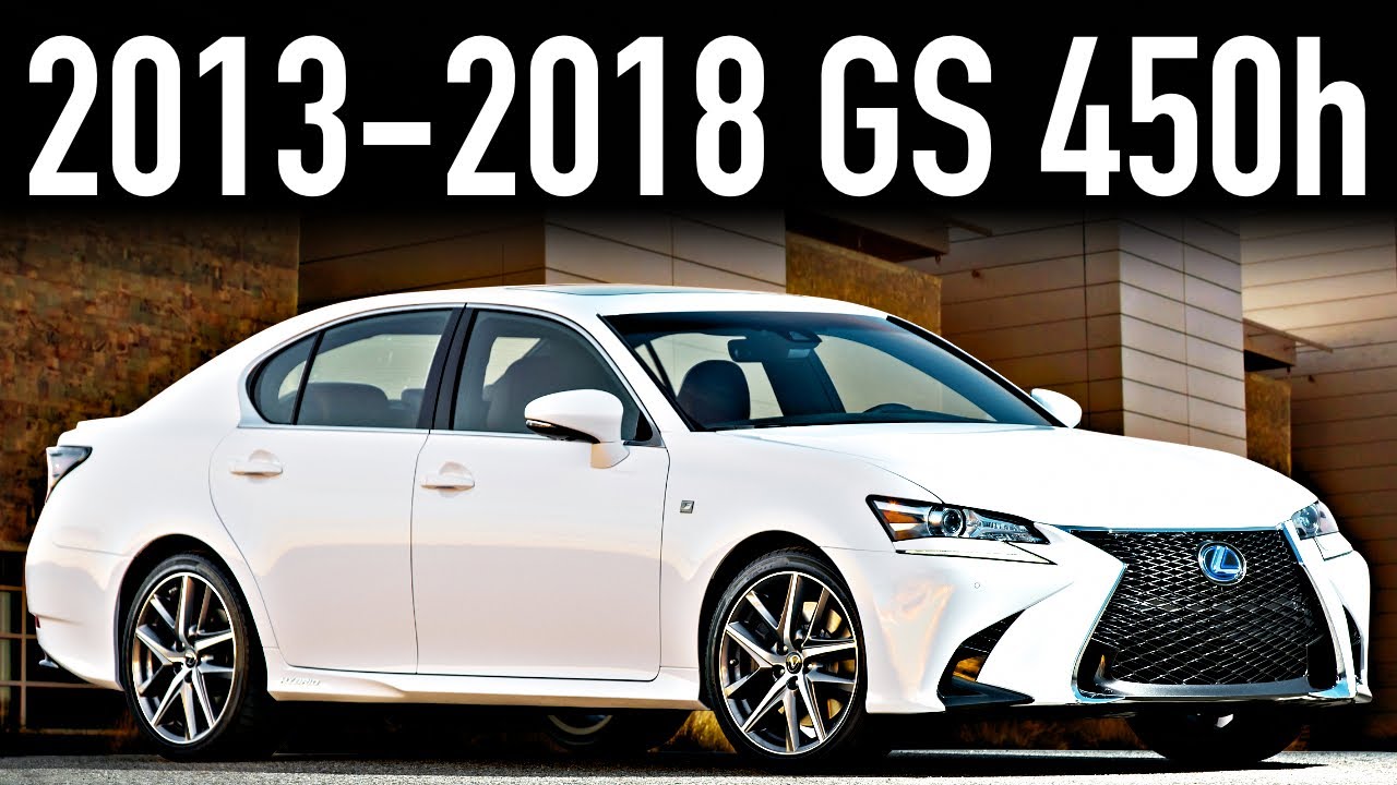 2013-2018 Lexus GS 450h.. What You Didn't Know - YouTube