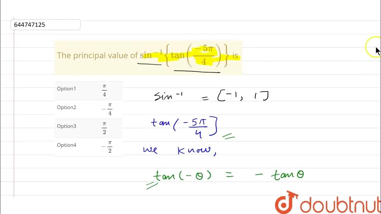 the-principal-value-of-sin-1-tan-5pi-4-is-12-inverse