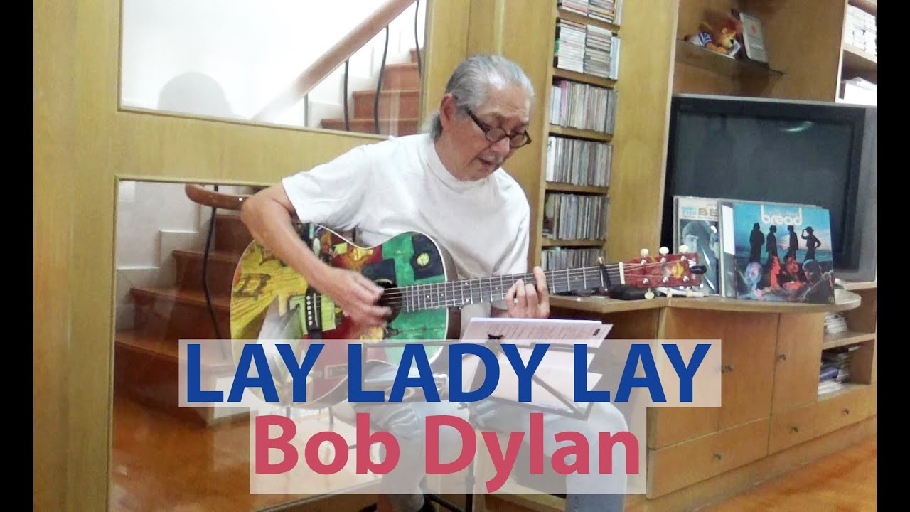 Lay Lady Lay - (Lyrics & Chords) - Bob Dylan 1969 Cover by Flint - YouTube