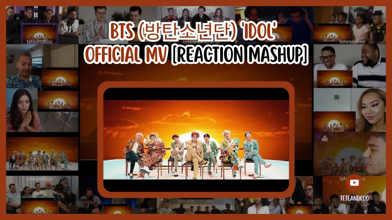 [BTS] BTS (방탄소년단) 'IDOL' Official MV | Reaction Mashup - YouTube
