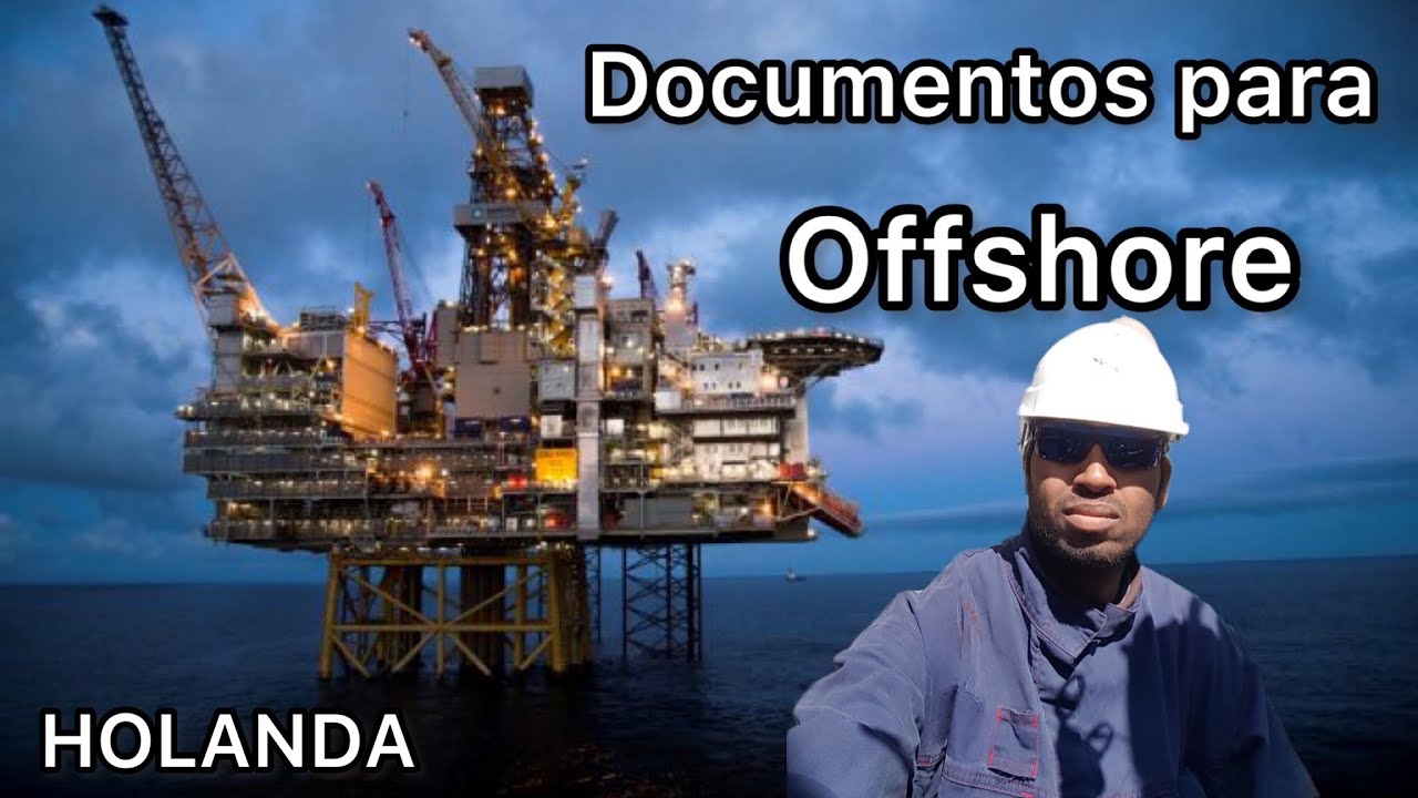 DOCUMENTOS QUE VOCÊ PRECISA PARA TRABALHAR NO OFFSHORE NA EUROPA - YouTube