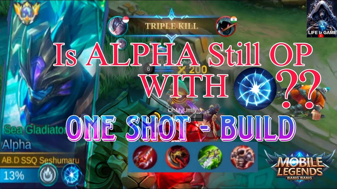 MLBB | No1. ALPHA - ONE SHOT BUILD IS HERE | PRO - NOMERCY - GAMEPLAY ...