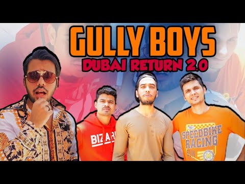 GULLY BOYS: DUBAI RETURN!
