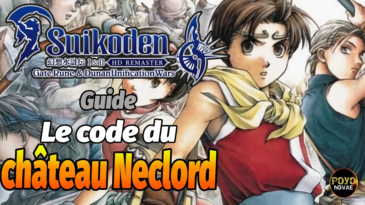 Le code du château de Neclord ! - Suikoden - HD Remaster - Guide [FR ...