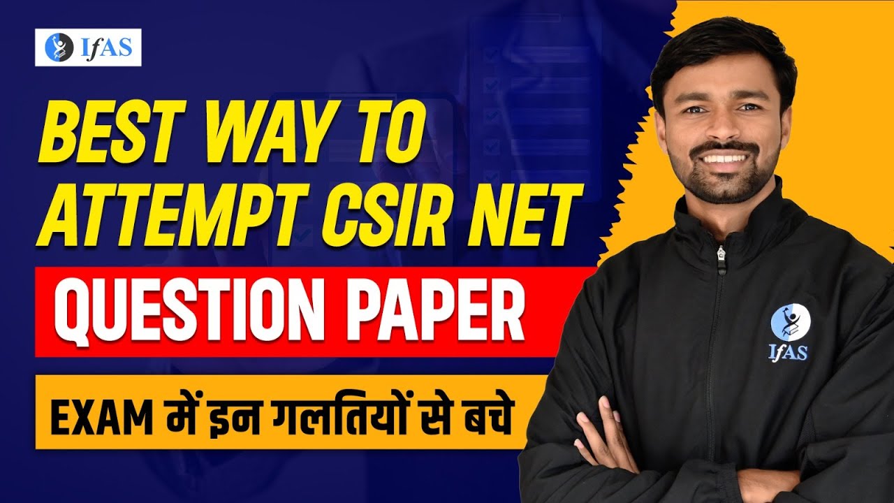 How To Attempt Csir Net Question Paper Csir Net Exam Dos And Donts Ifas Maths Youtube
