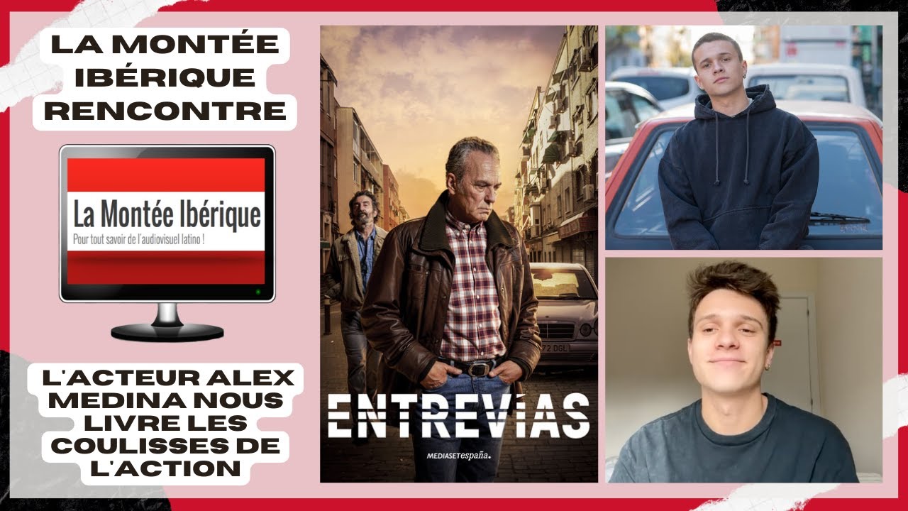 Entrevias : L'Acteur Alex Medina Nous Livre les Coulisses de l'Action ...