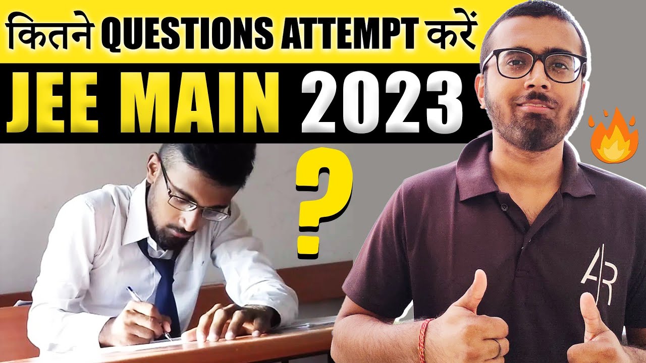 How Many Questions You Should Attempt In JEE Main 2023🔥🔥🔥 #jeemain2023 ...