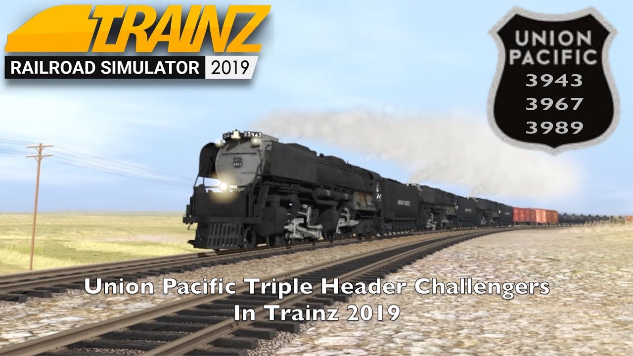 Union Pacific Triple Header Challengers In Trainz 2019 - YouTube