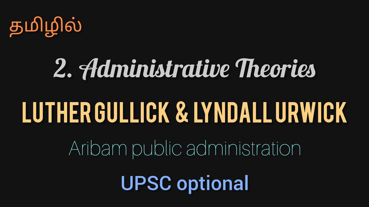 18. Classical theories of Luther Gullick and Lyndall Urwick in Tamil ...
