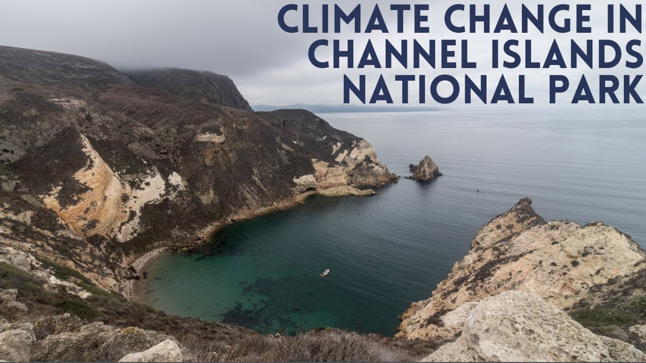 Climate Change in Channel Islands National Park - YouTube