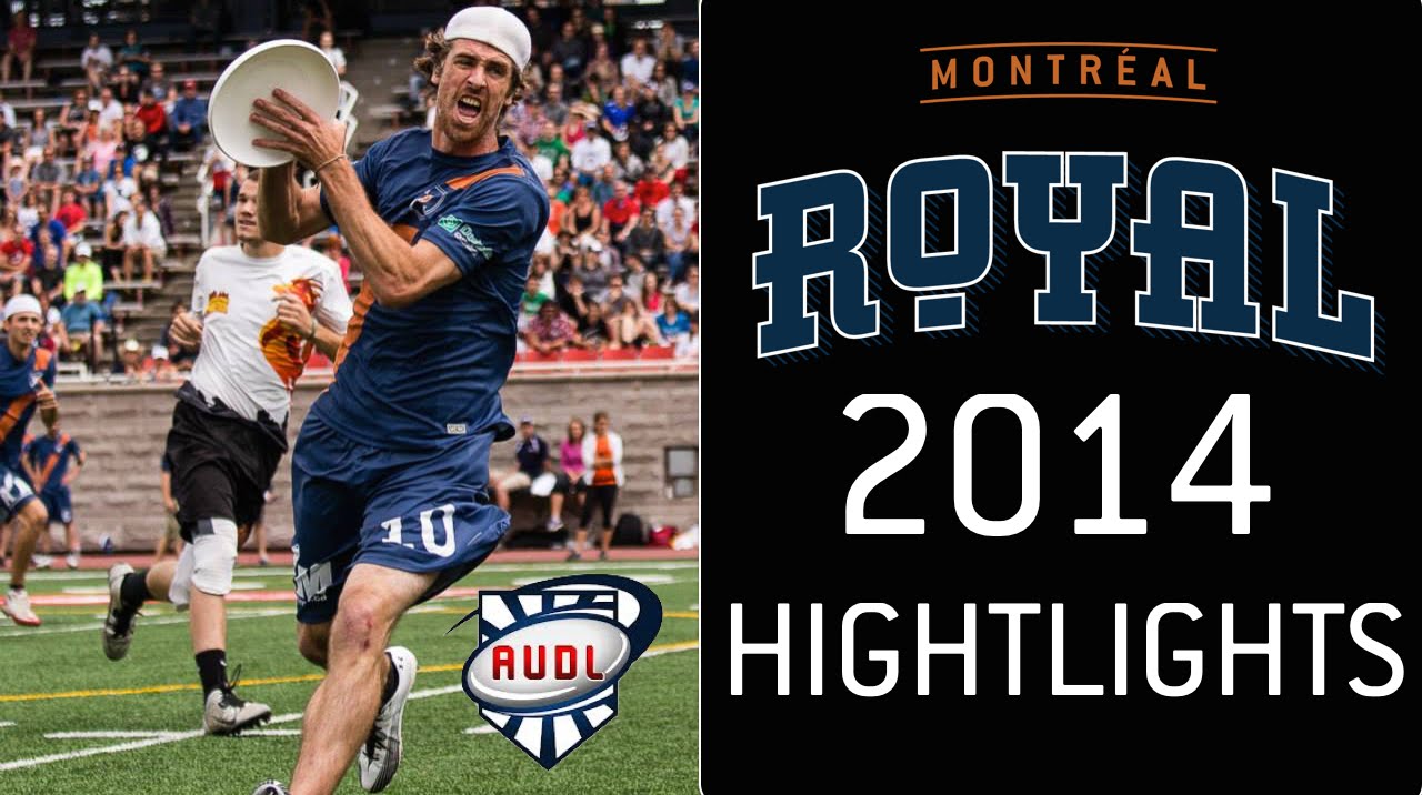 2014 Montreal Royal highlights | AUDL | Ultimate frisbee | Montreal ...
