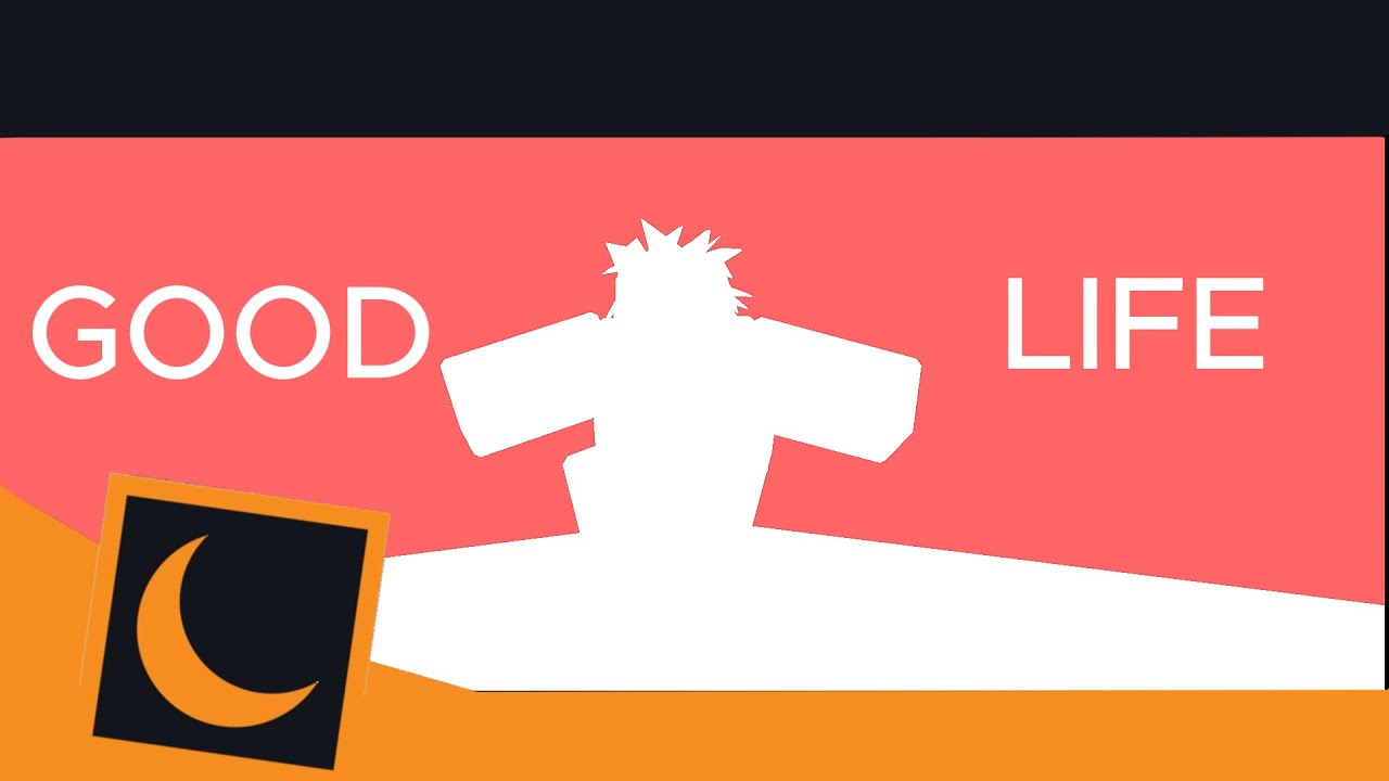 GOOD LIFE | Roblox Animation - YouTube