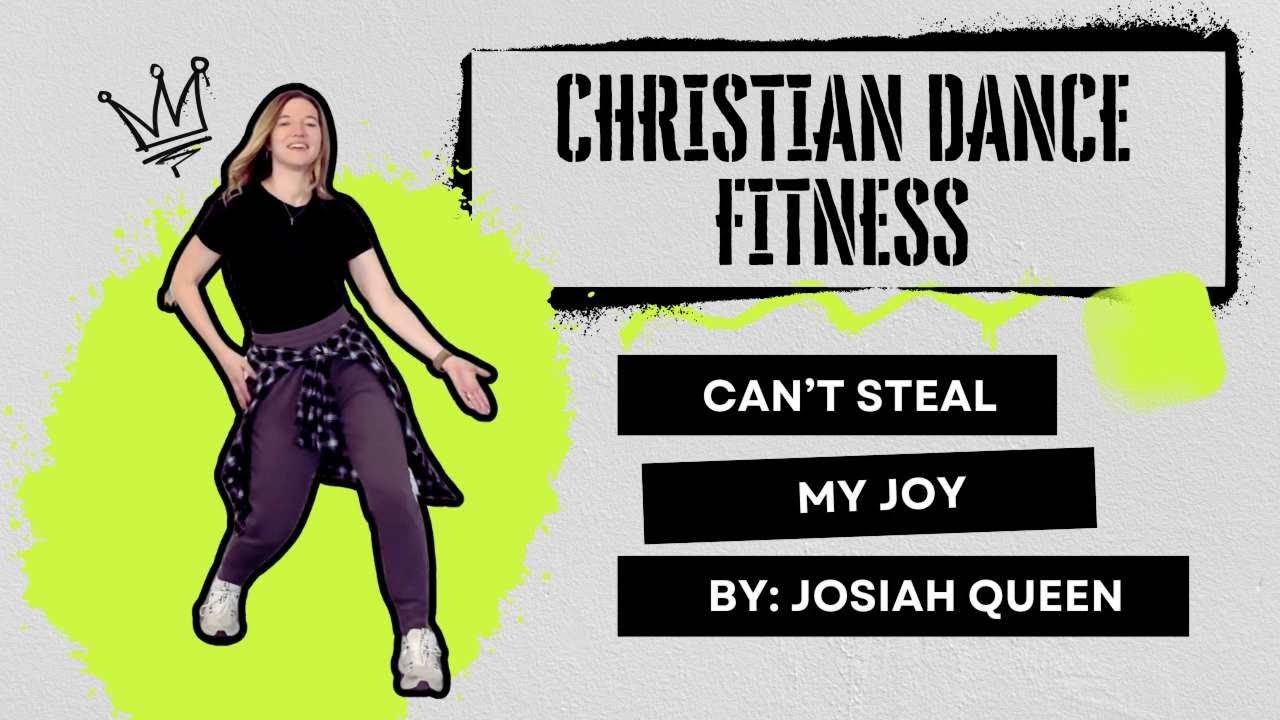 Christian Dance Fitness Workout Preview Can't Steal My Joy By Josiah ...