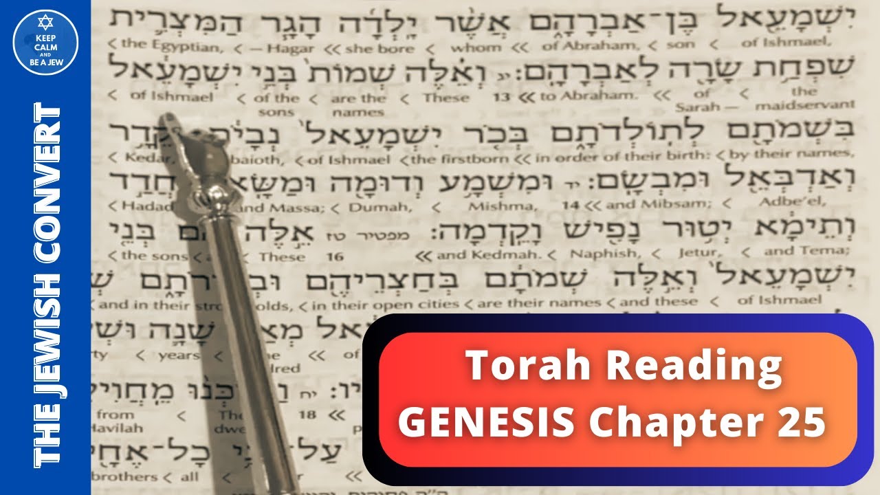 Torah Reading | Genesis Chapter 25 in Hebrew with English Translation ...